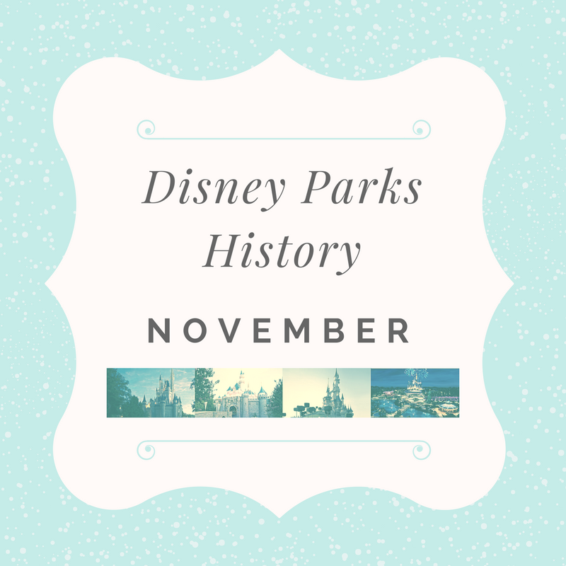 This Month in Disney Parks History: November | TouringPlans.com Blog