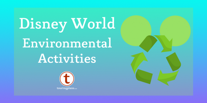 Disney’s Environmental Activities: Beyond Animal Kingdom | TouringPlans ...