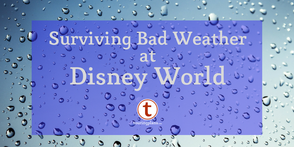 Tips for Managing Inclement Weather at Disney World | TouringPlans.com Blog