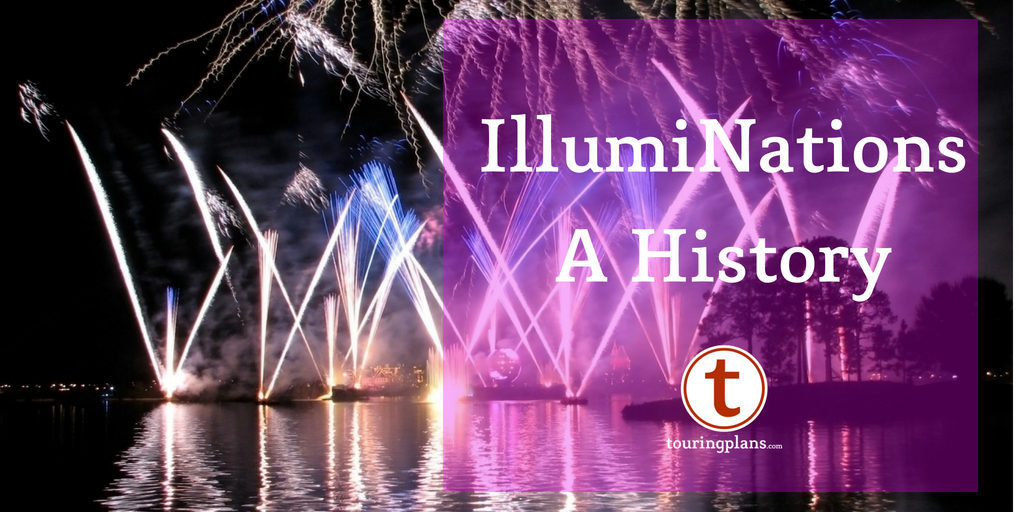 History of IllumiNations: Reflections of Earth | TouringPlans.com Blog