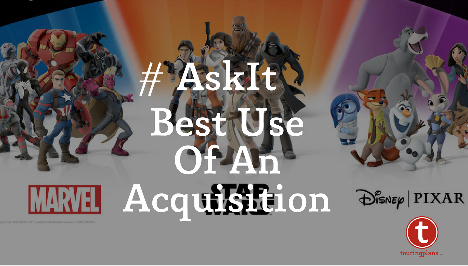 #AskIt: Marvel, Star Wars, and Pixar – Best Acquisition? | TouringPlans ...