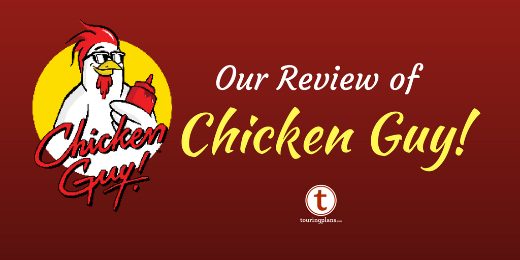 Chicken Guy Clucks Its Way Into Disney Springs | TouringPlans.com Blog